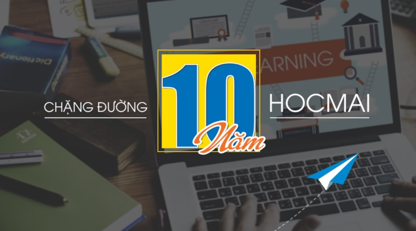 HOCMAI và chặng đường 10 năm Blog HOCMAI - Kênh chia sẻ thông tin, bí ...